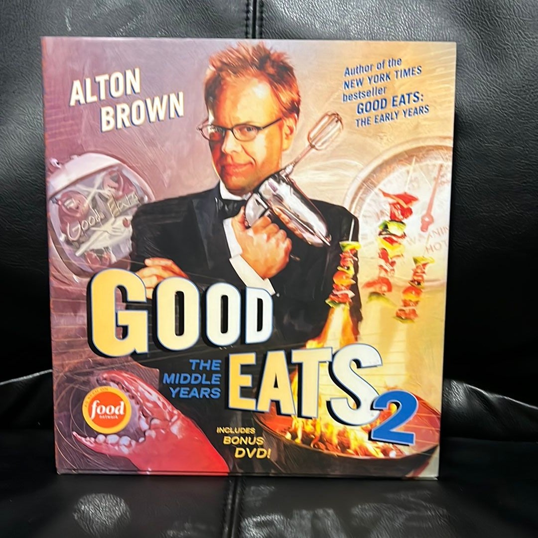 Good Eats by Alton Brown