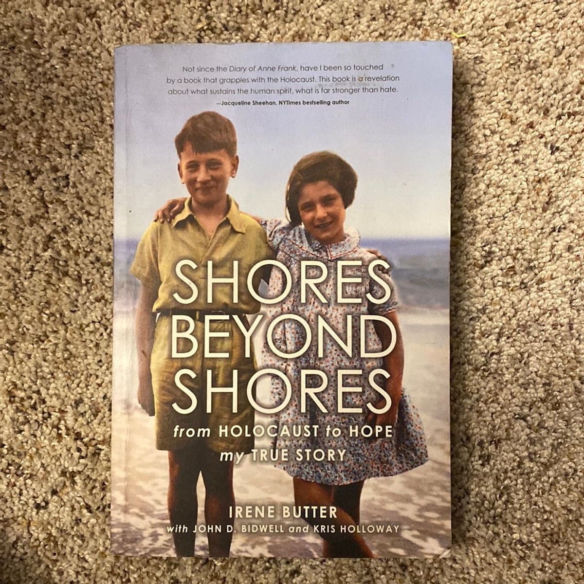 Shores Beyond Shores by Irene H. Butter, John Bidwell, Kris Holloway