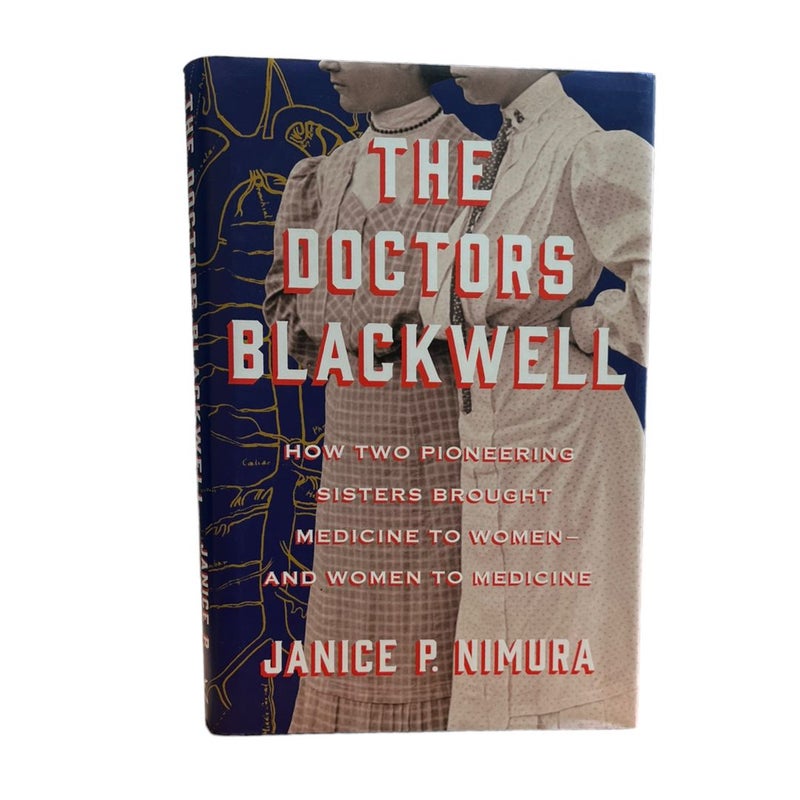 The Doctors Blackwell by Janice P. Nimura, Hardcover | Pangobooks
