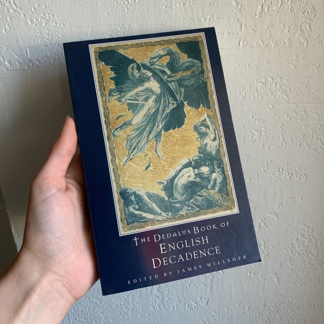 The Dedalus Book of English Decadence by James Willsher