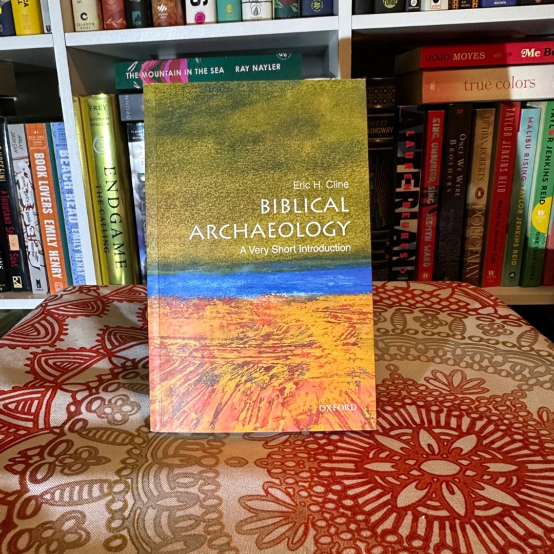 Biblical Archaeology: a Very Short Introduction by Eric H. Cline ...