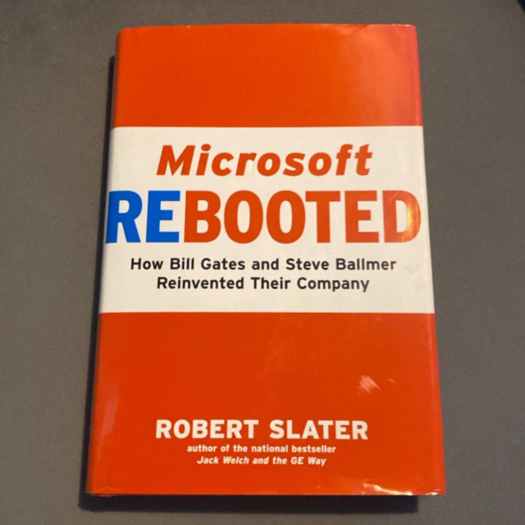 Microsoft Rebooted by Robert Slater