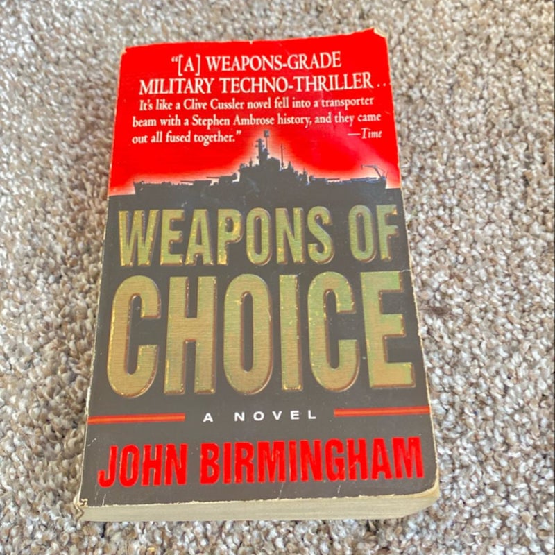 Weapons of Choice by John Birmingham