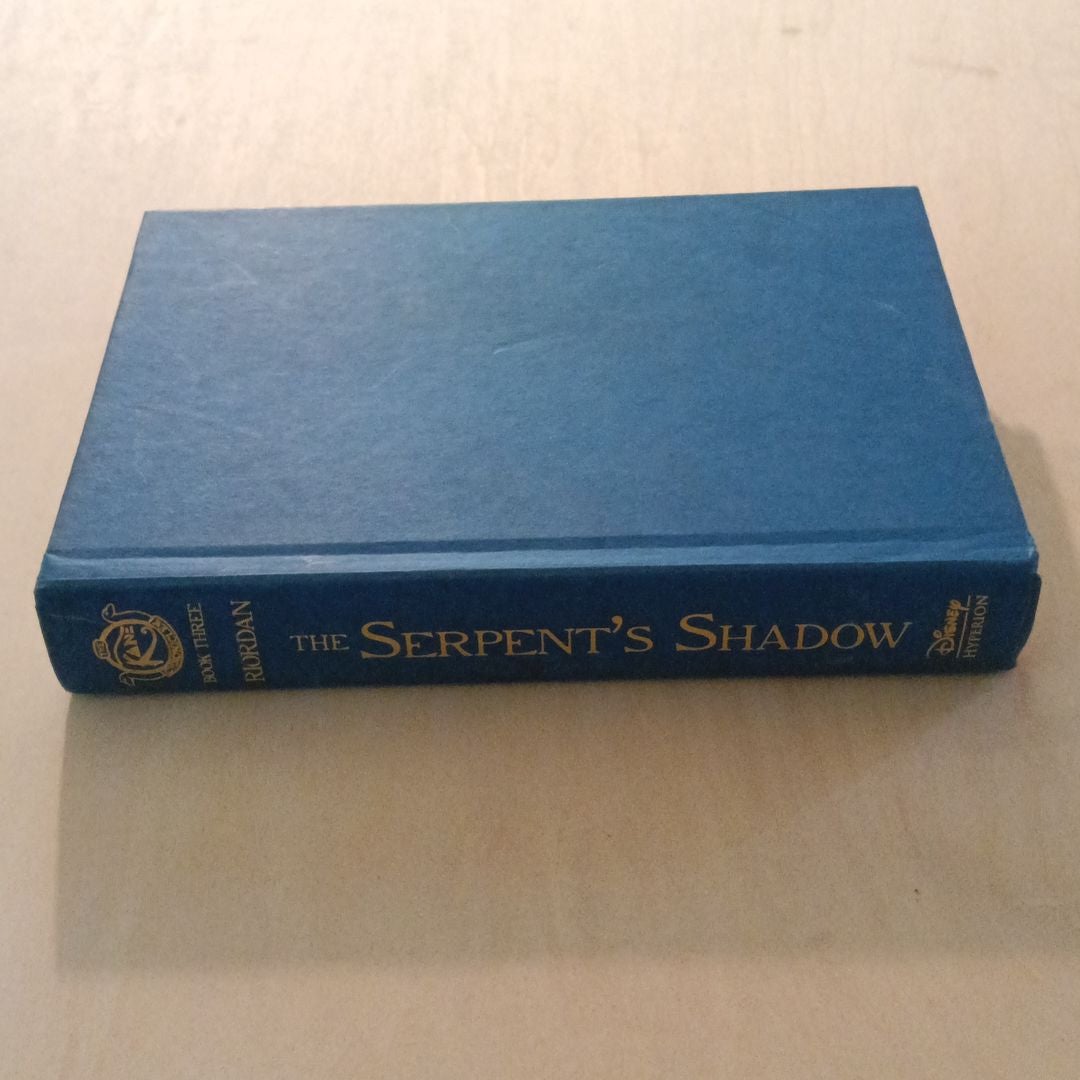 Kane Chronicles, the Book Three the Serpent's Shadow by Rick Riordan