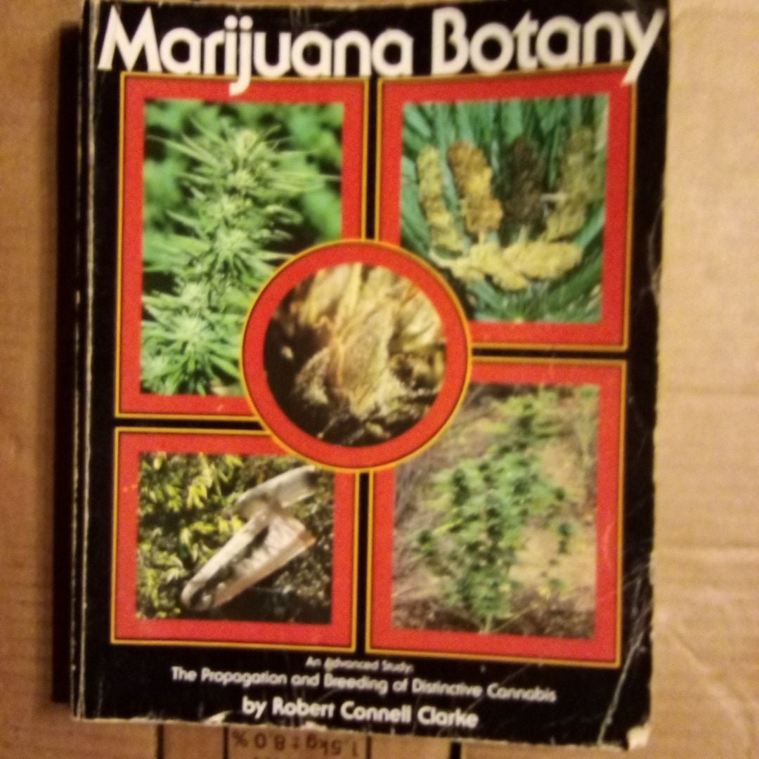 Marijuana Botany by Robert Connell Clarke