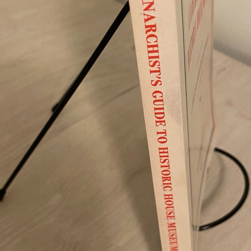 Anarchist’s Guide to Historic House Museums by Franklin D Vagnone ...
