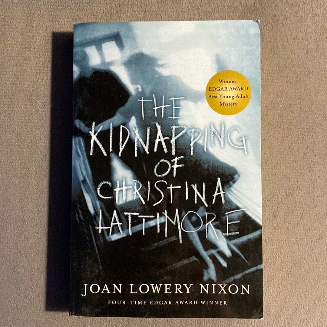 The Kidnapping of Christina Lattimore by Joan Lowery Nixon