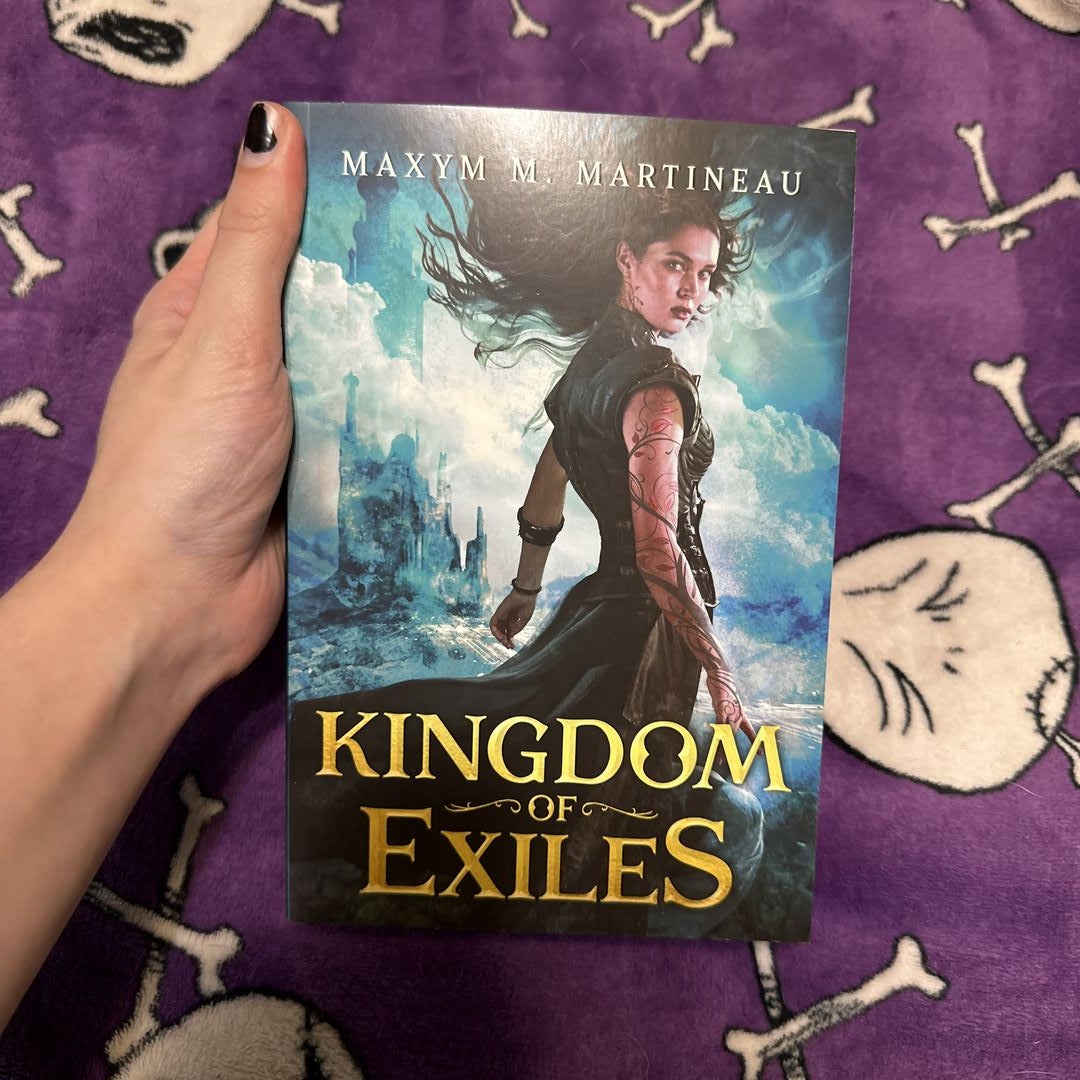 Kingdom of Exiles by Maxym M. Martineau