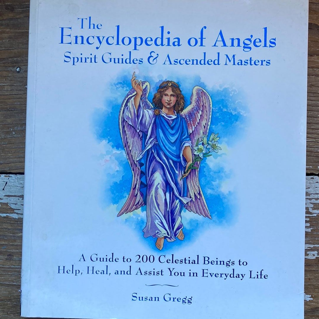 Encyclopedia of Angels, Spirit Guides and Ascended Masters by Susan ...