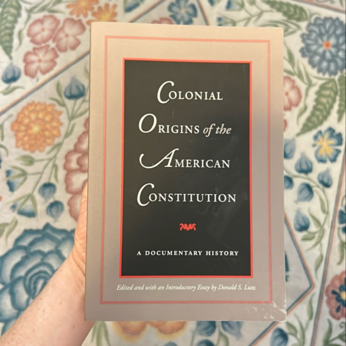 Colonial Origins of the American Constitution by Donald S. LUTZ