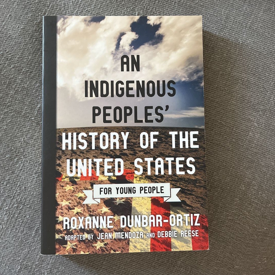 An Indigenous Peoples' History of the United States for Young People