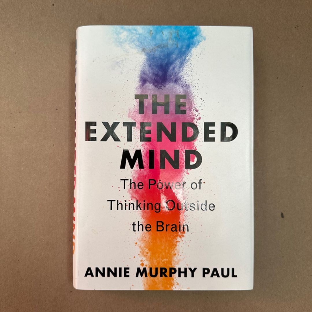 The Extended Mind by Annie Murphy Paul, Hardcover | Pangobooks