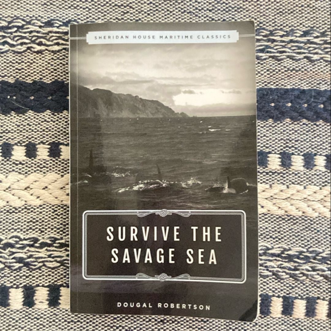 Survive the Savage Sea by Dougal Robertson