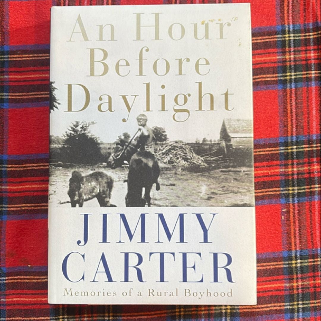 An Hour Before Daylight by Jimmy Carter, Hardcover | Pangobooks