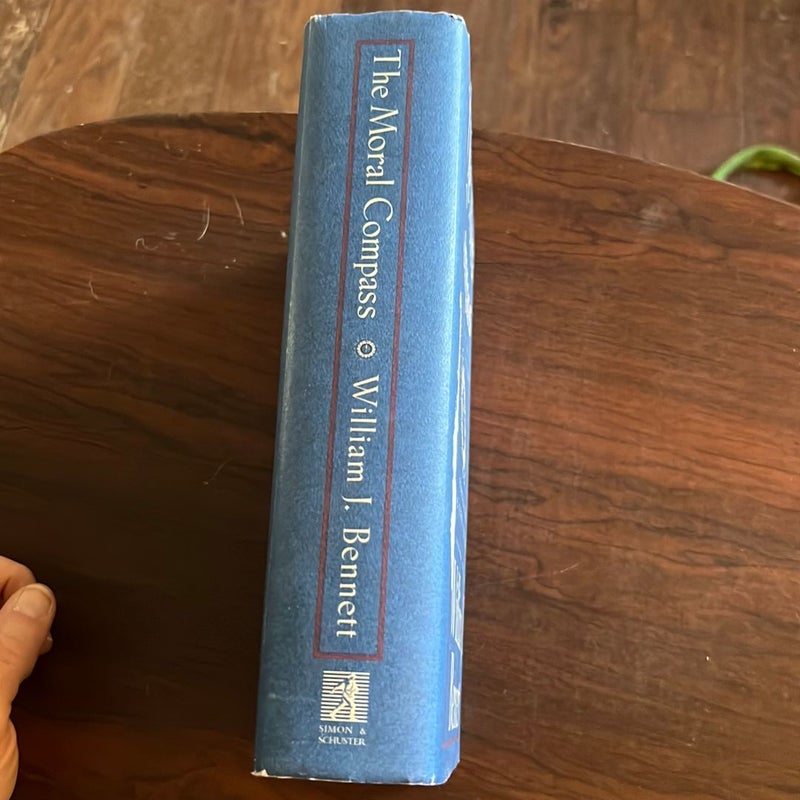 The Moral Compass by William J. Bennett