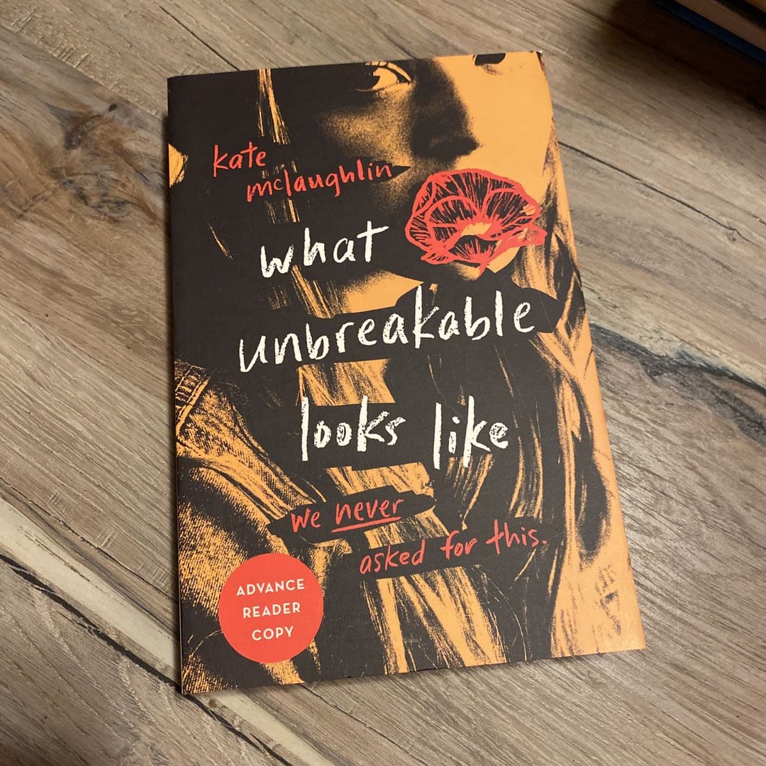 What Unbreakable Looks Like by Kate McLaughlin, Paperback | Pangobooks