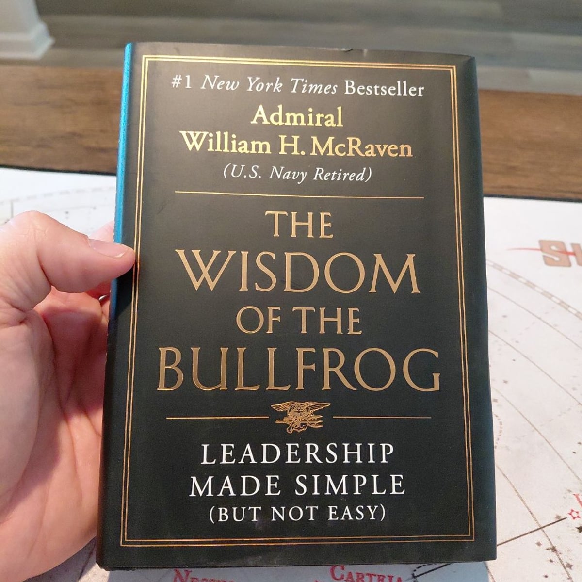 The Wisdom of the Bullfrog by William H. McRaven