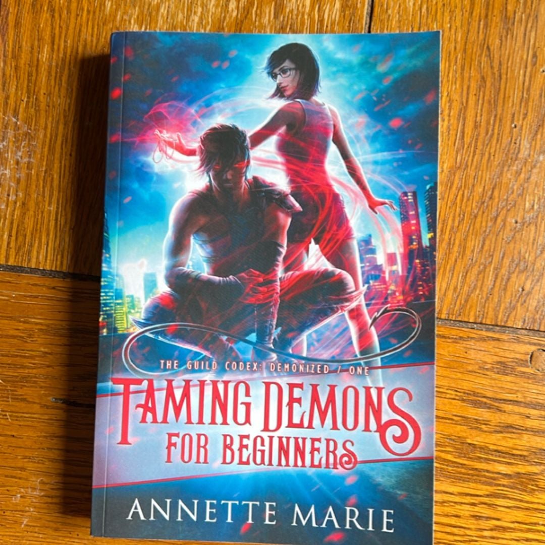 Taming Demons for Beginners by Annette Marie