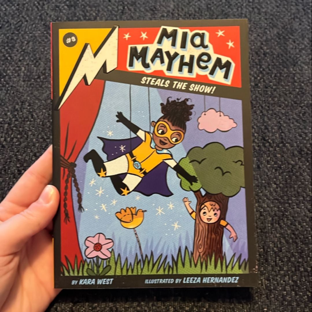 Mia Mayhem Steals the Show! by Kara West