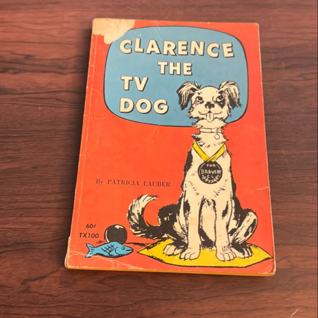 Clarence the TV Dog by Patricia Lauber, Paperback | Pangobooks