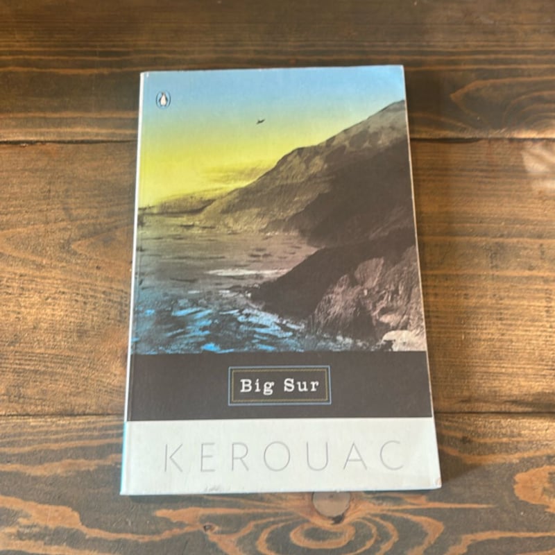 Big Sur by Jack Kerouac, Aram Saroyan