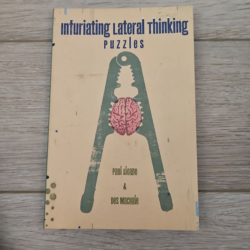Infuriating Lateral Thinking Puzzles by Paul Sloane, Des Machale