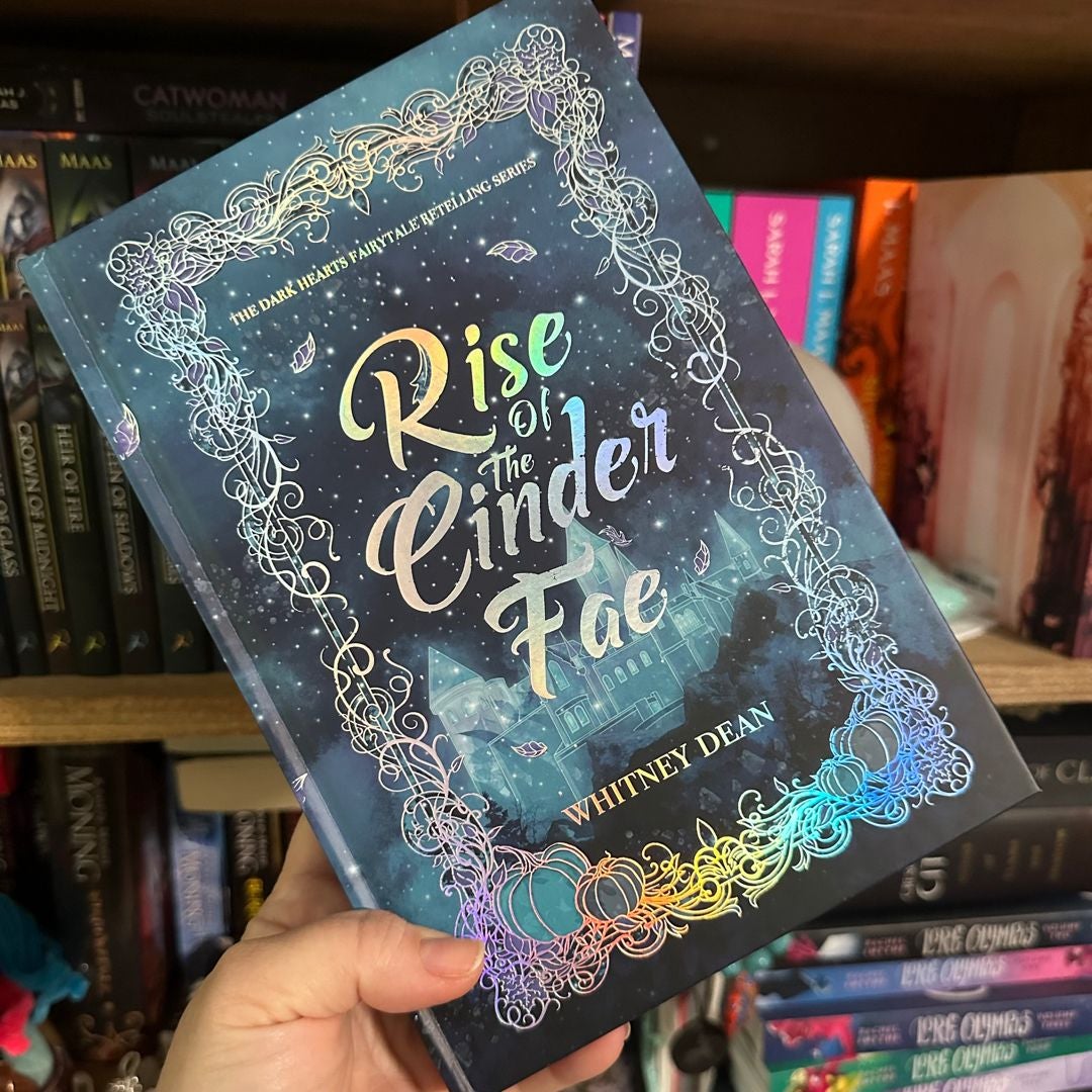 Rise of the Cinder Fae - Moonlight Edition by Whitney Dean
