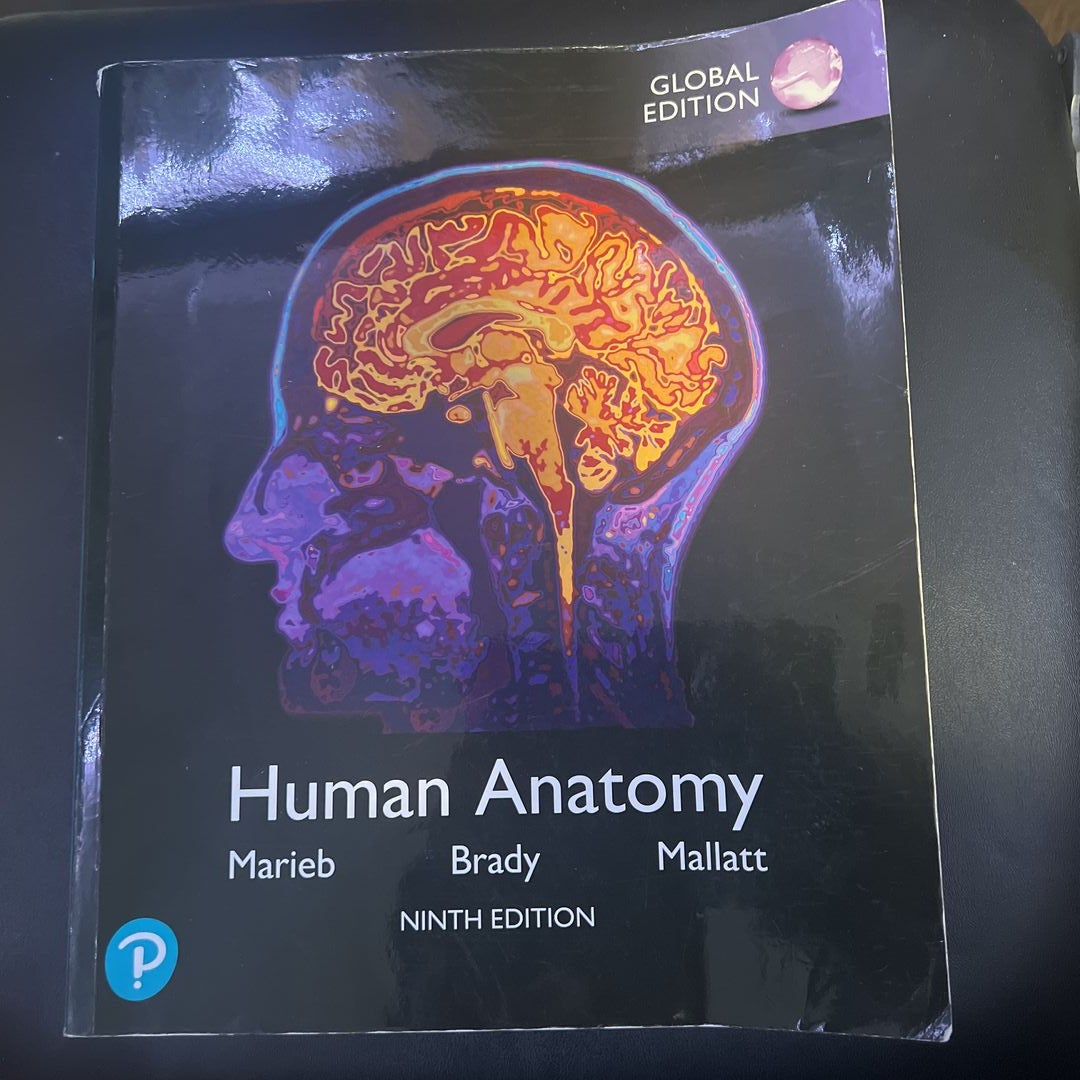 Human Anatomy, Global Edition by Elaine Marieb, Patricia Brady, Jon Mallatt
