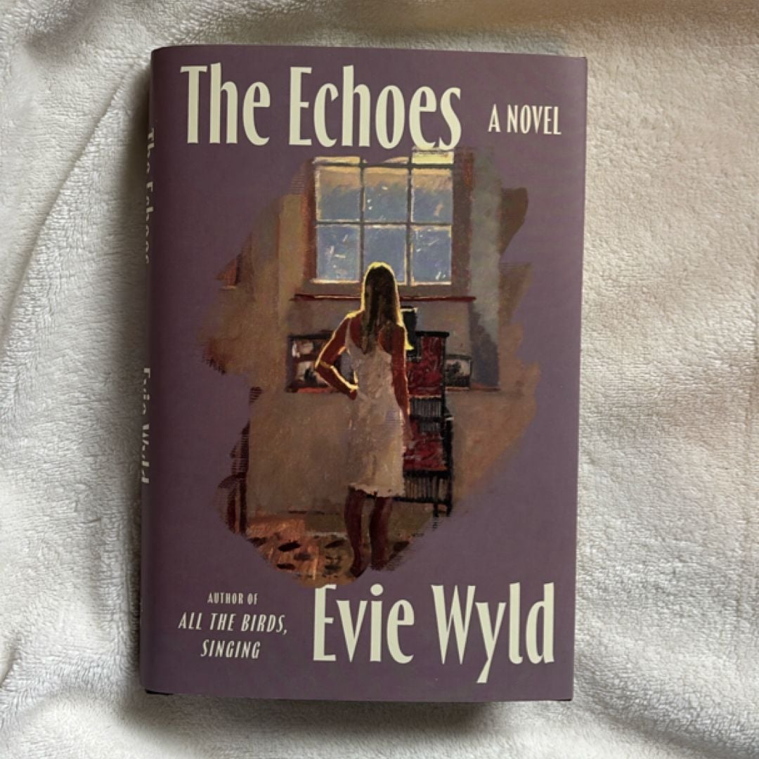 The Echoes by Evie Wyld, Hardcover | Pangobooks