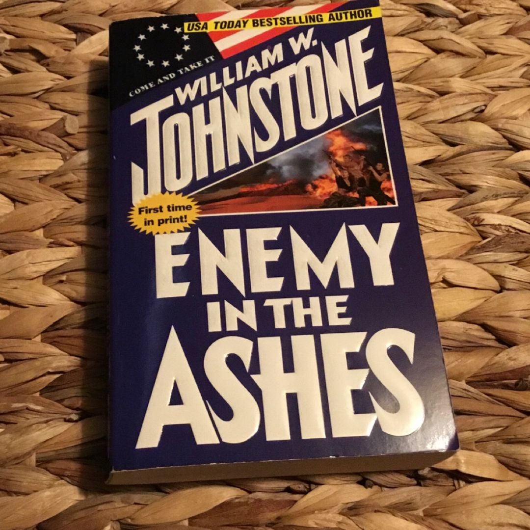 Enemy in the Ashes by William Johnstone