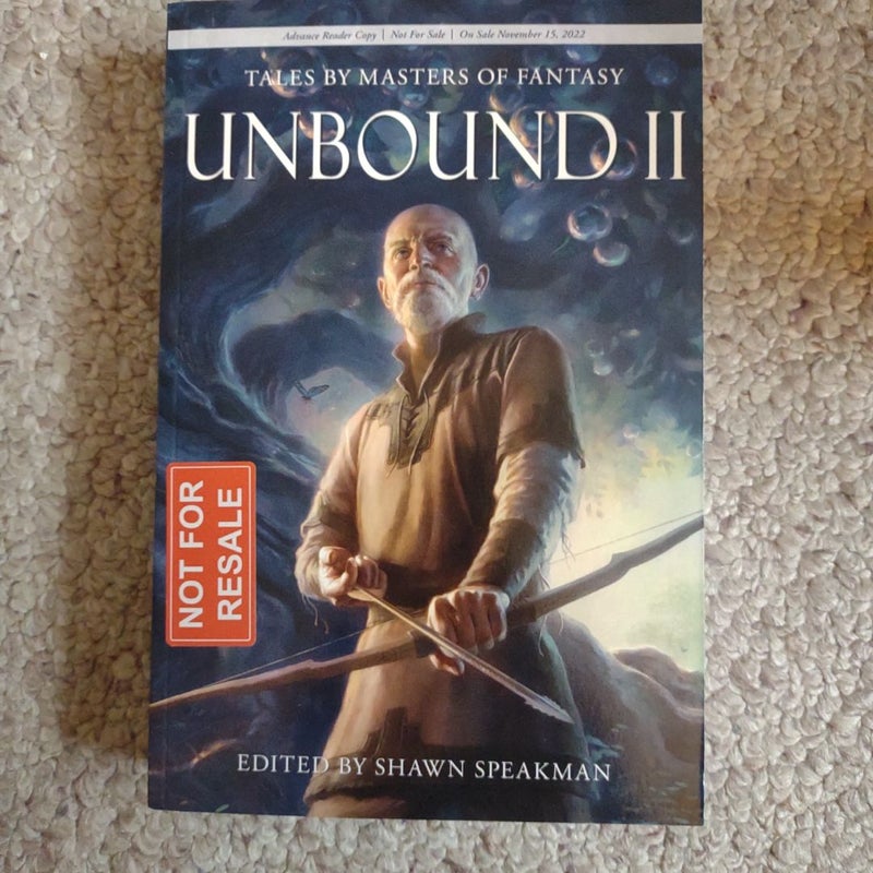 Unbound II: New Tales by Masters of Fantasy by Ken Scholes, Jon Sprunk ...