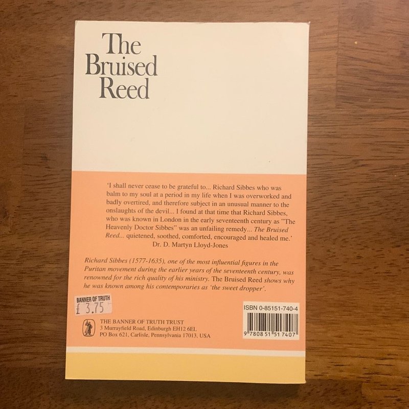 The Bruised Reed by Richard Sibbes