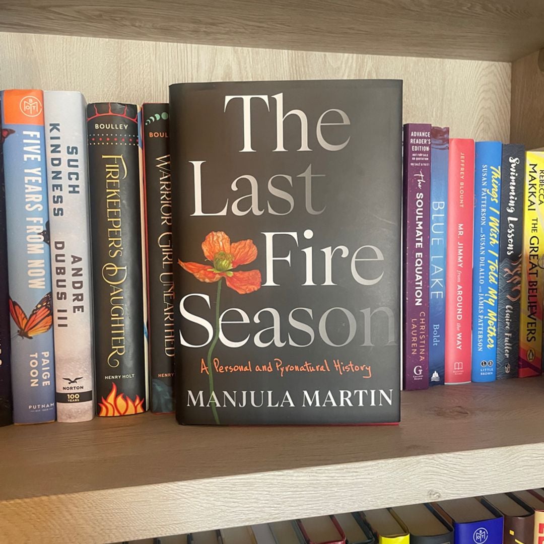 The Last Fire Season by Manjula Martin, Hardcover | Pangobooks