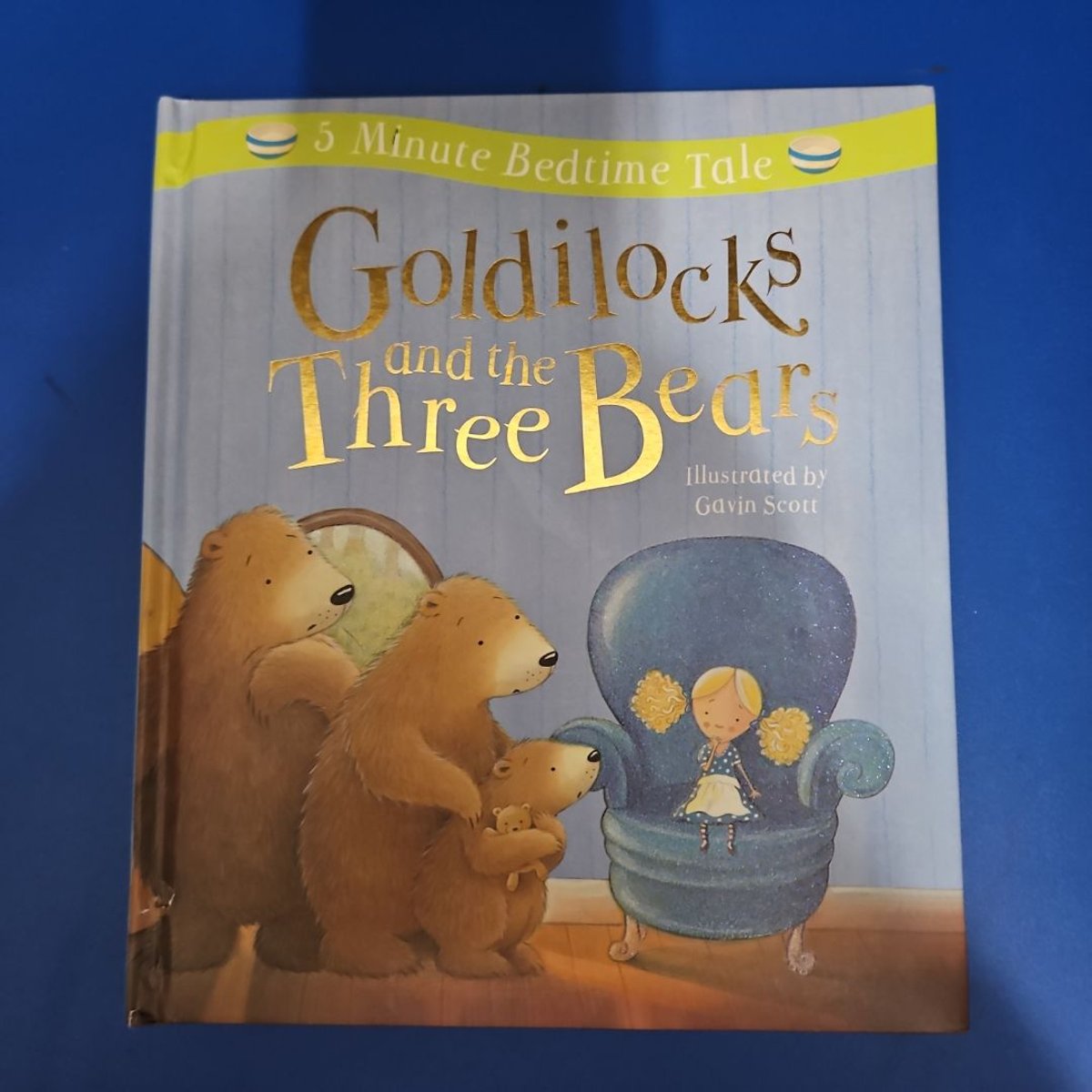 Goldilocks and the Three Bears (First Readers) by Gavin Scott