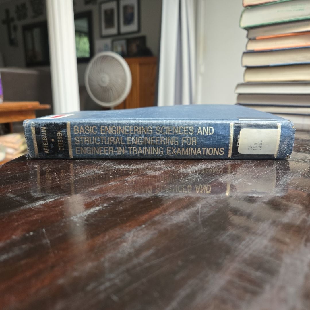 Basic Engineering Sciences And Structural Engineering For Engineering-In-Training Examinations ...