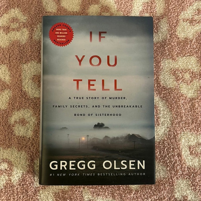 If You Tell by Gregg Olsen, Hardcover | Pangobooks