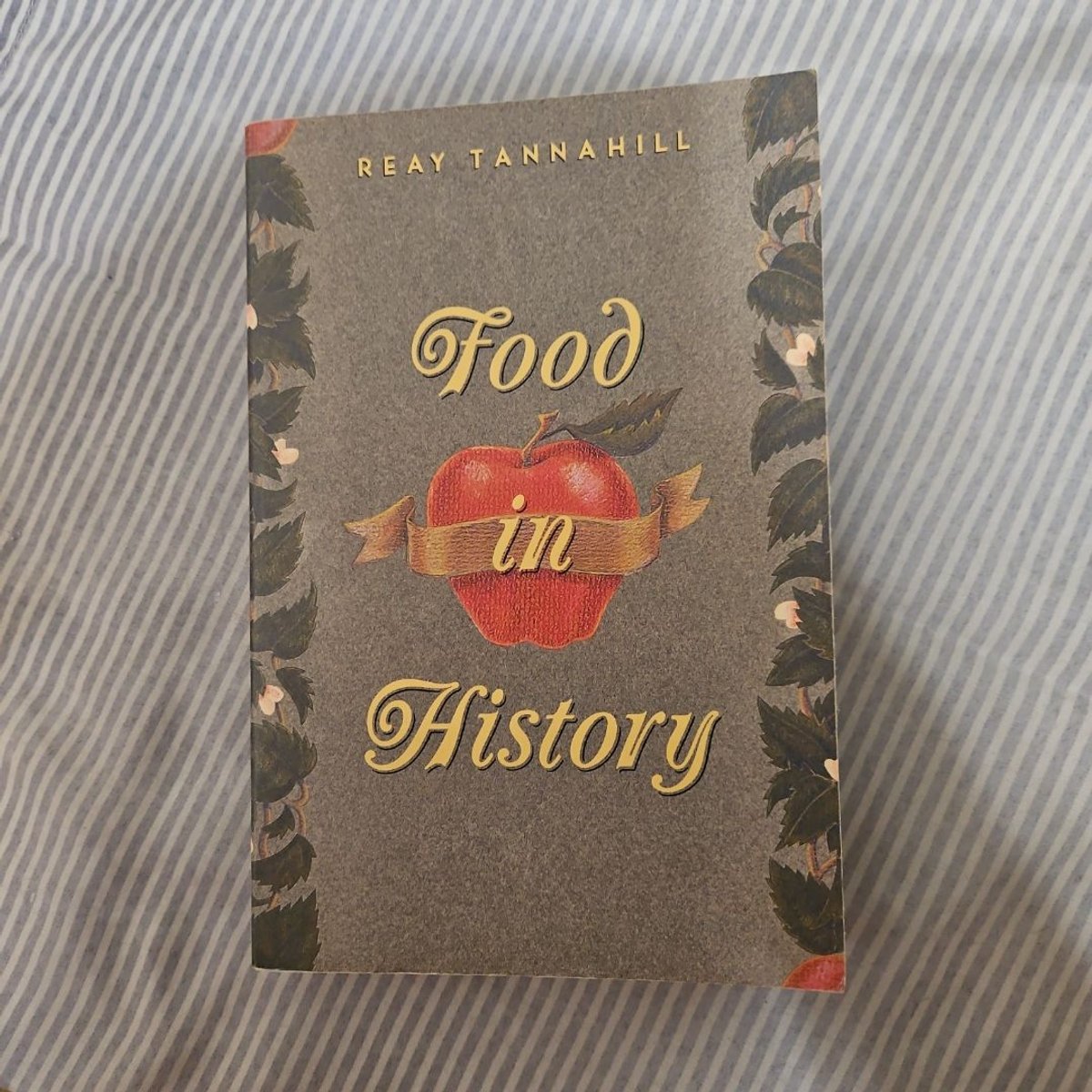 Food in History by Reay Tannahill