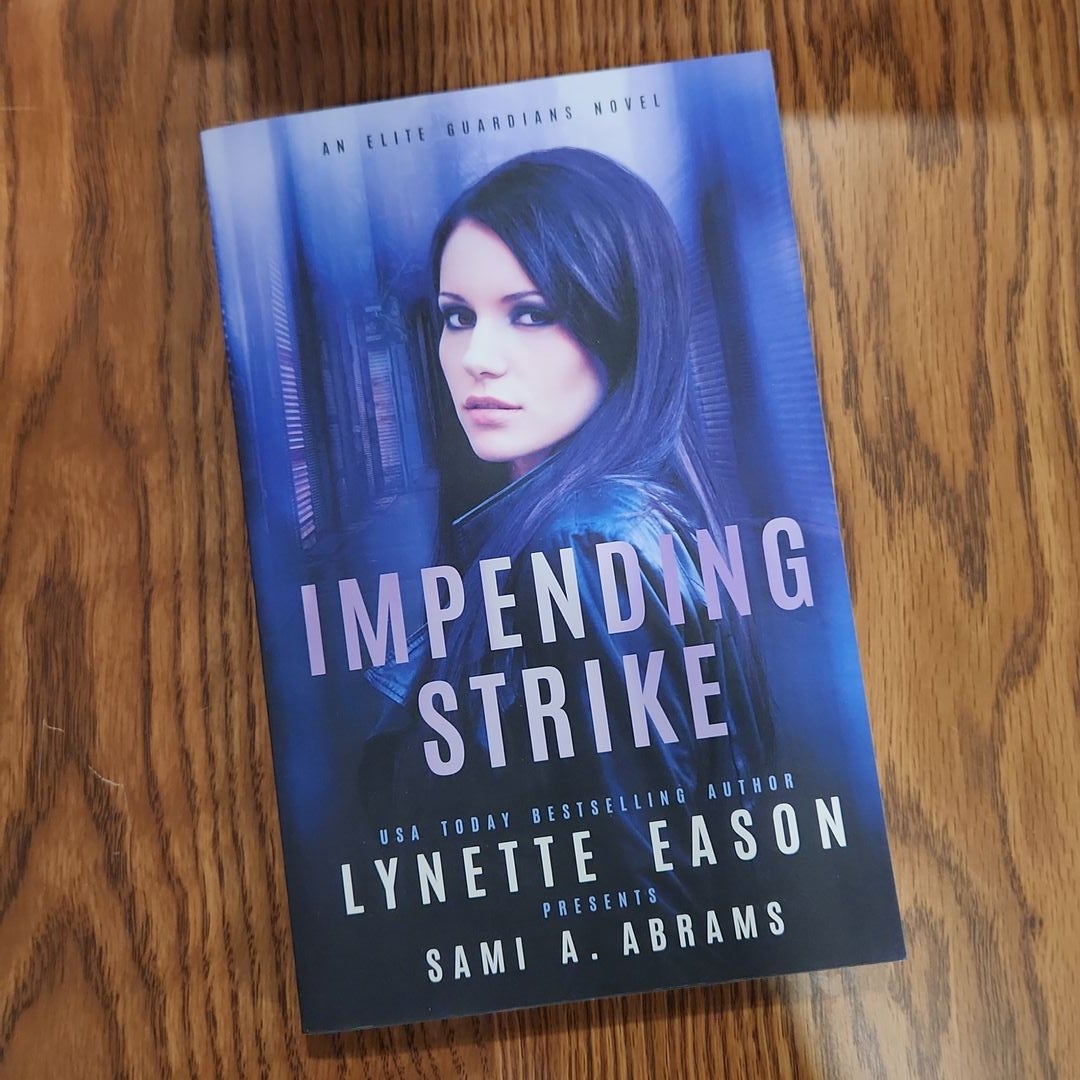Impending Strike by Lynette Eason, Sami A. Abrams