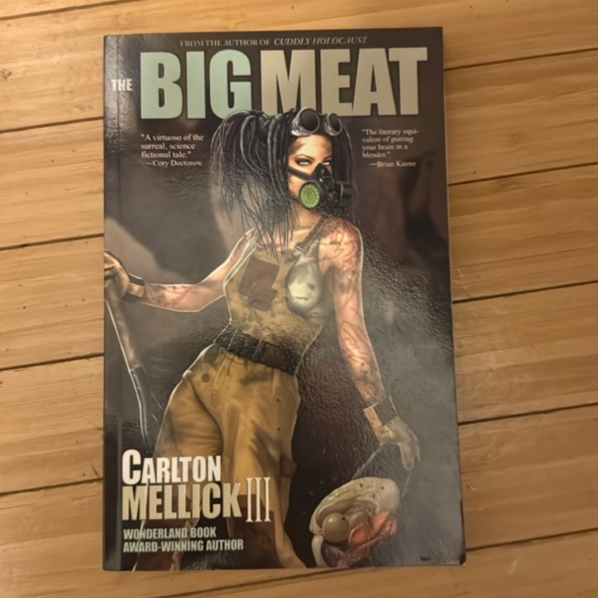 The Big Meat by Carlton Mellick III