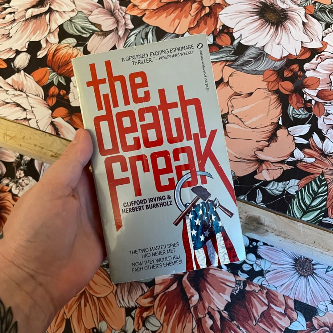 The Death Freak by Clifford Irving, Herbert Burkholz