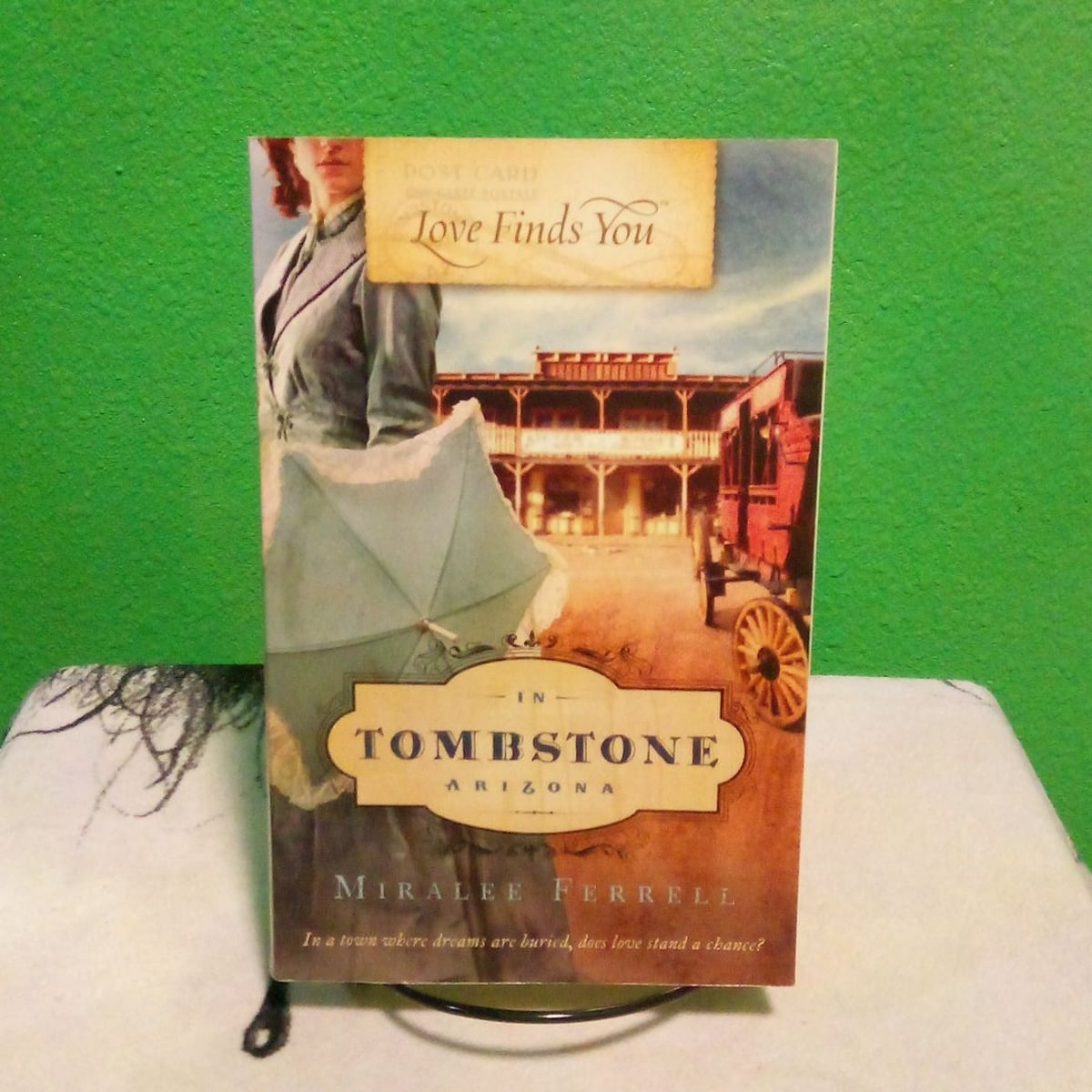 Love Finds You in Tombstone, Arizona by Miralee Ferrell
