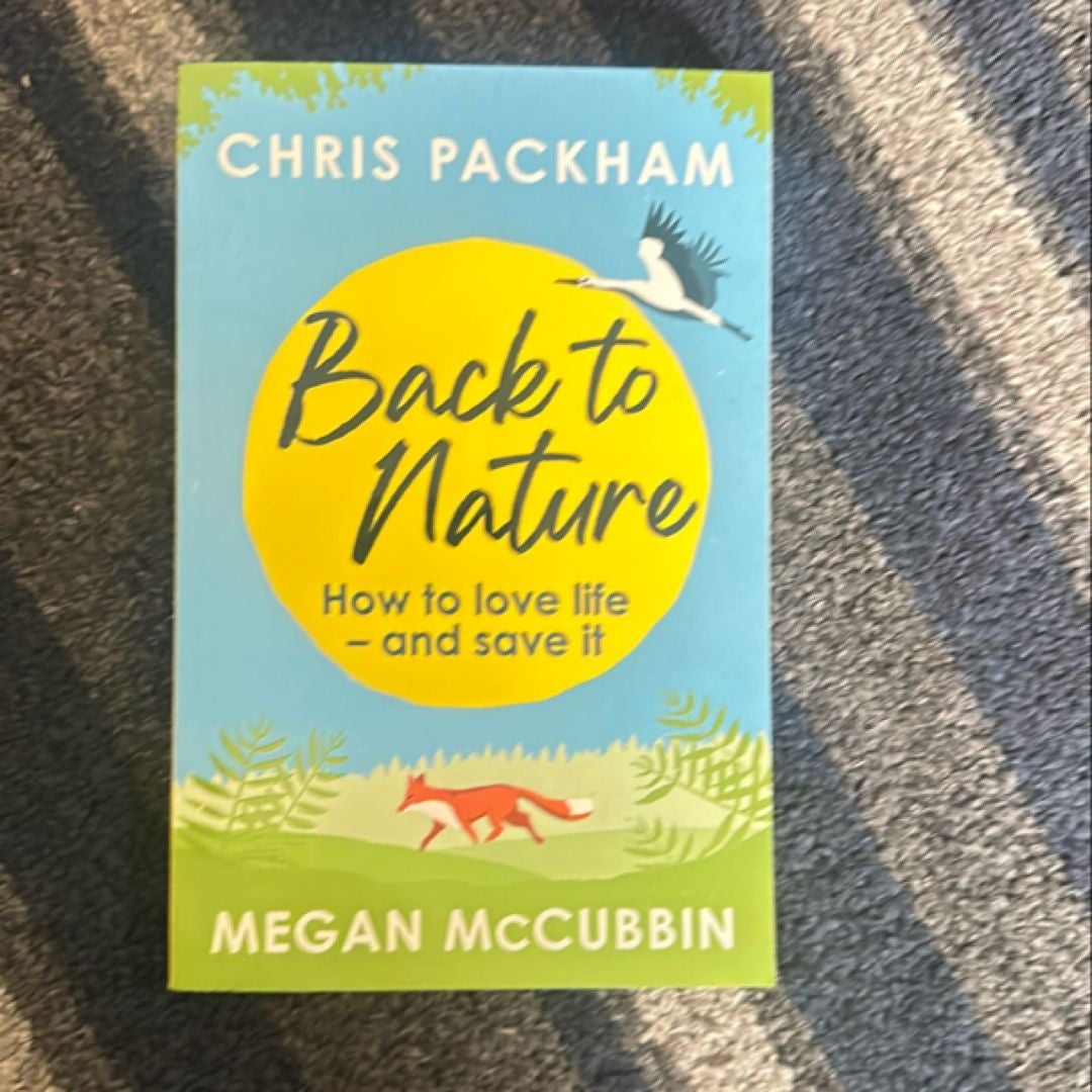 Back to Nature by Chris Packham, Megan McCubbin
