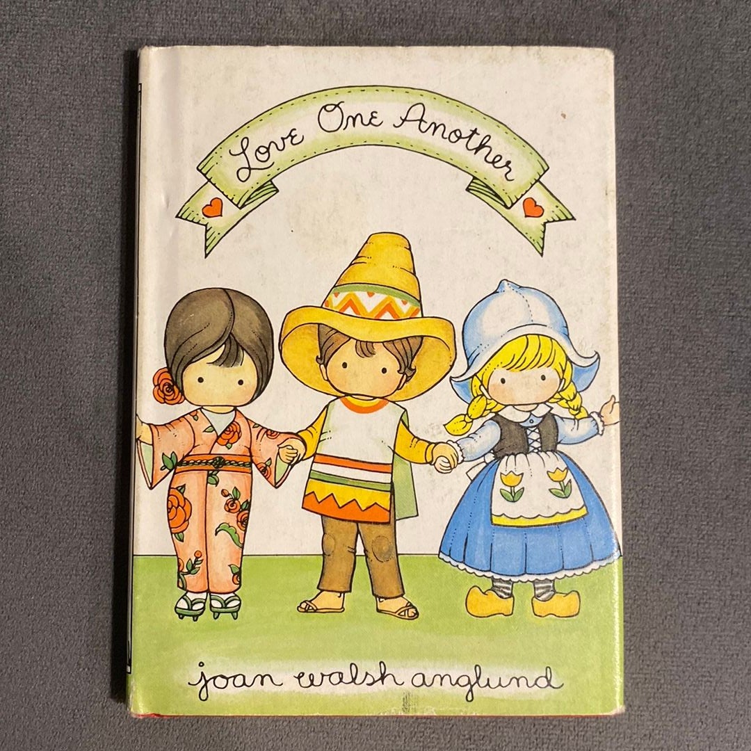 Love One Another by Joan Walsh Anglund