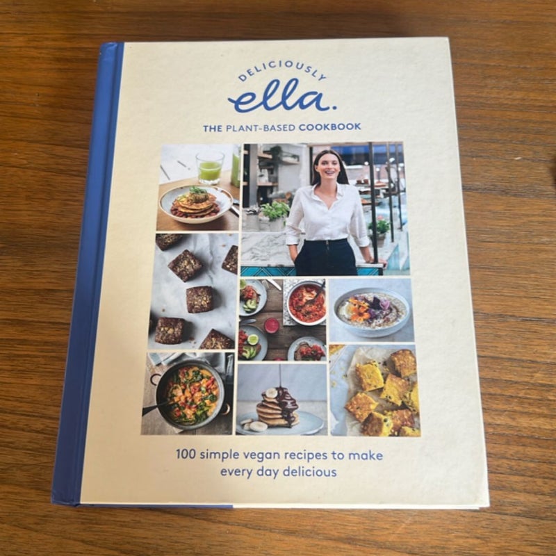 Deliciously Ella the Plant-Based Cookbook by Ella Mills