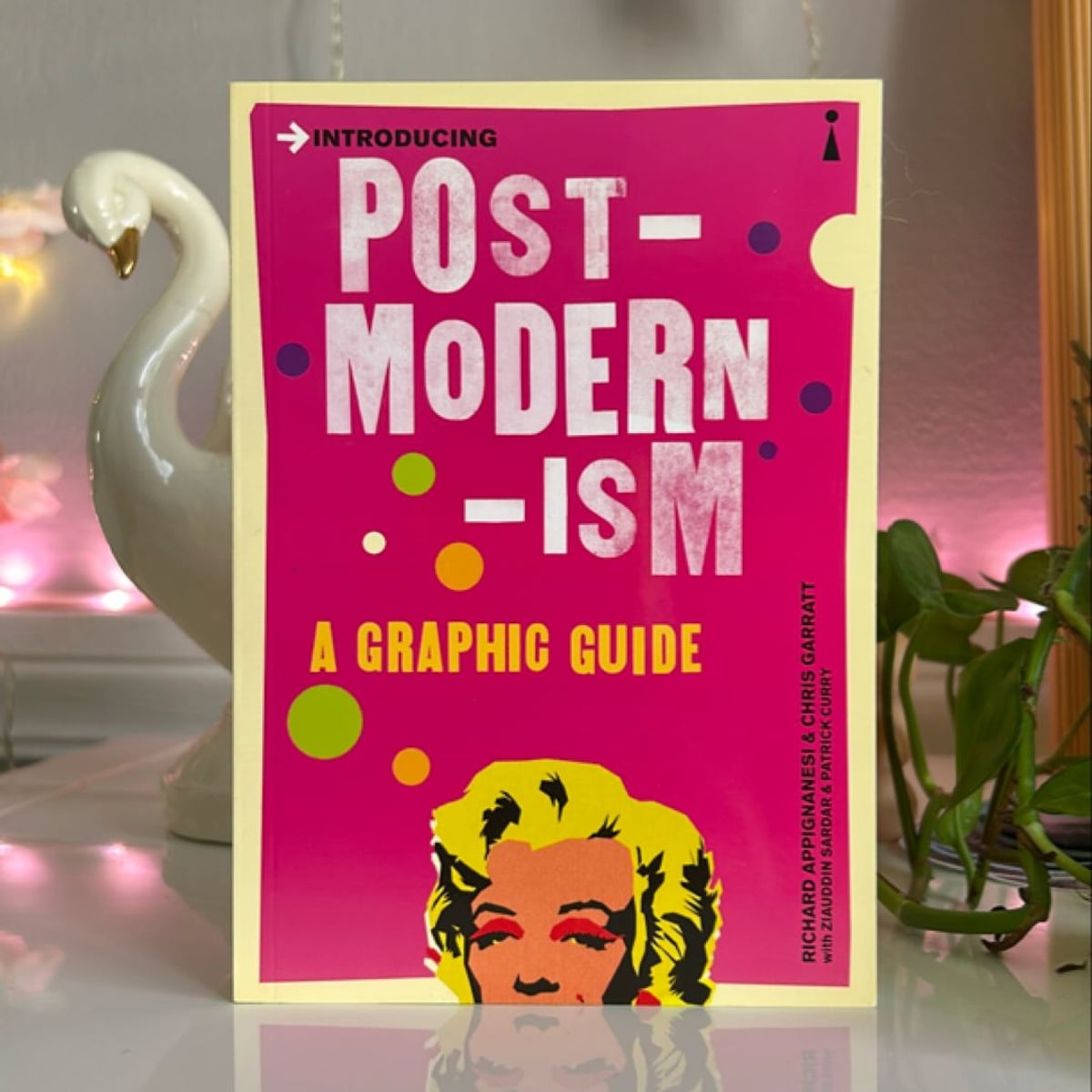 Introducing Postmodernism by Richard Appignanesi, Chris Garratt