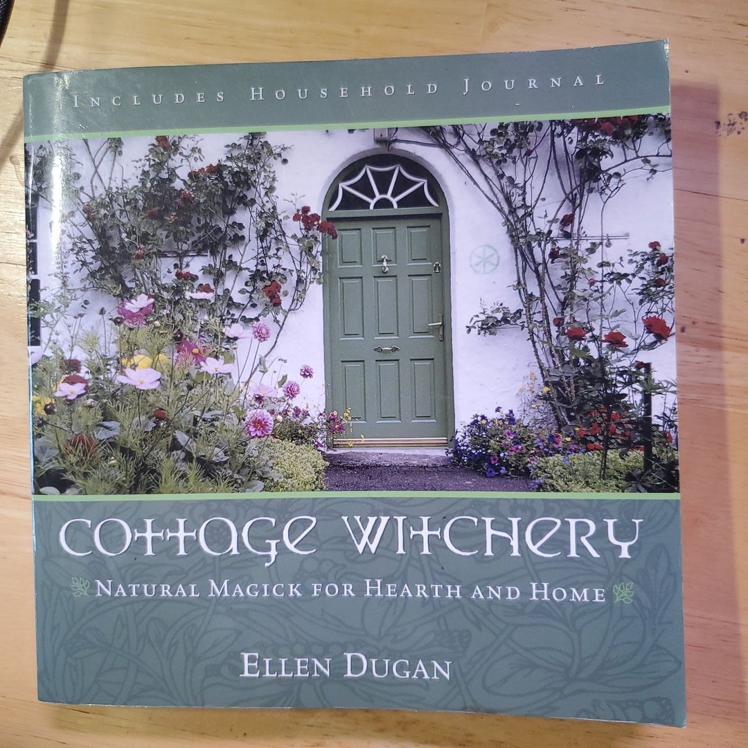 Cottage Witchery by Ellen Dugan