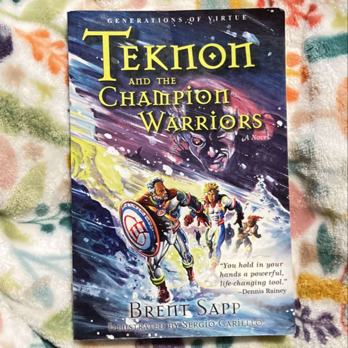 Teknon and the Champion Warrior by Brent Sapp
