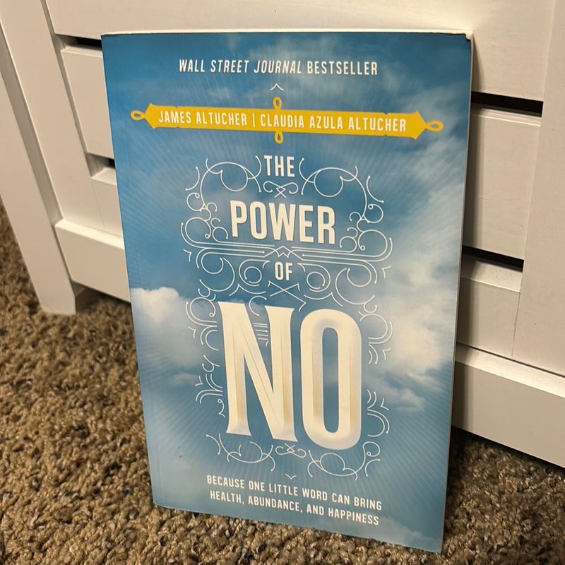 The Power of No by James Altucher, Claudia Azula Altucher