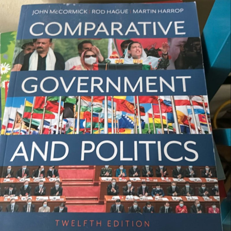 Comparative Government and Politics by John McCormick, Martin Harrop ...