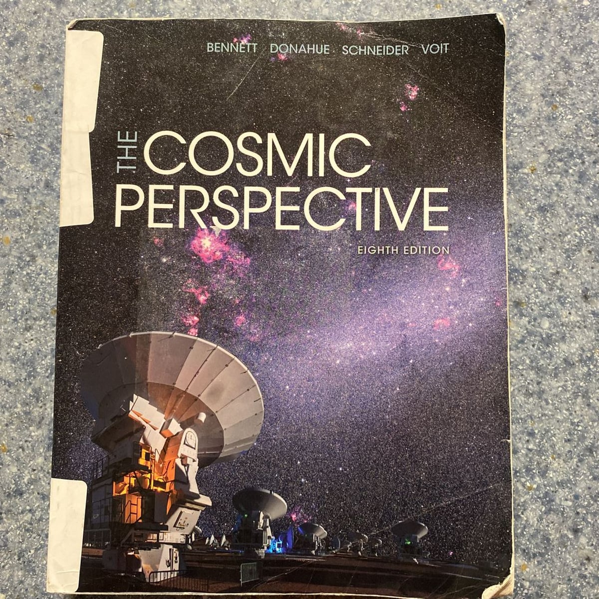 The Cosmic Perspective by Jeffrey O. Bennett; Megan O. Donahue ...